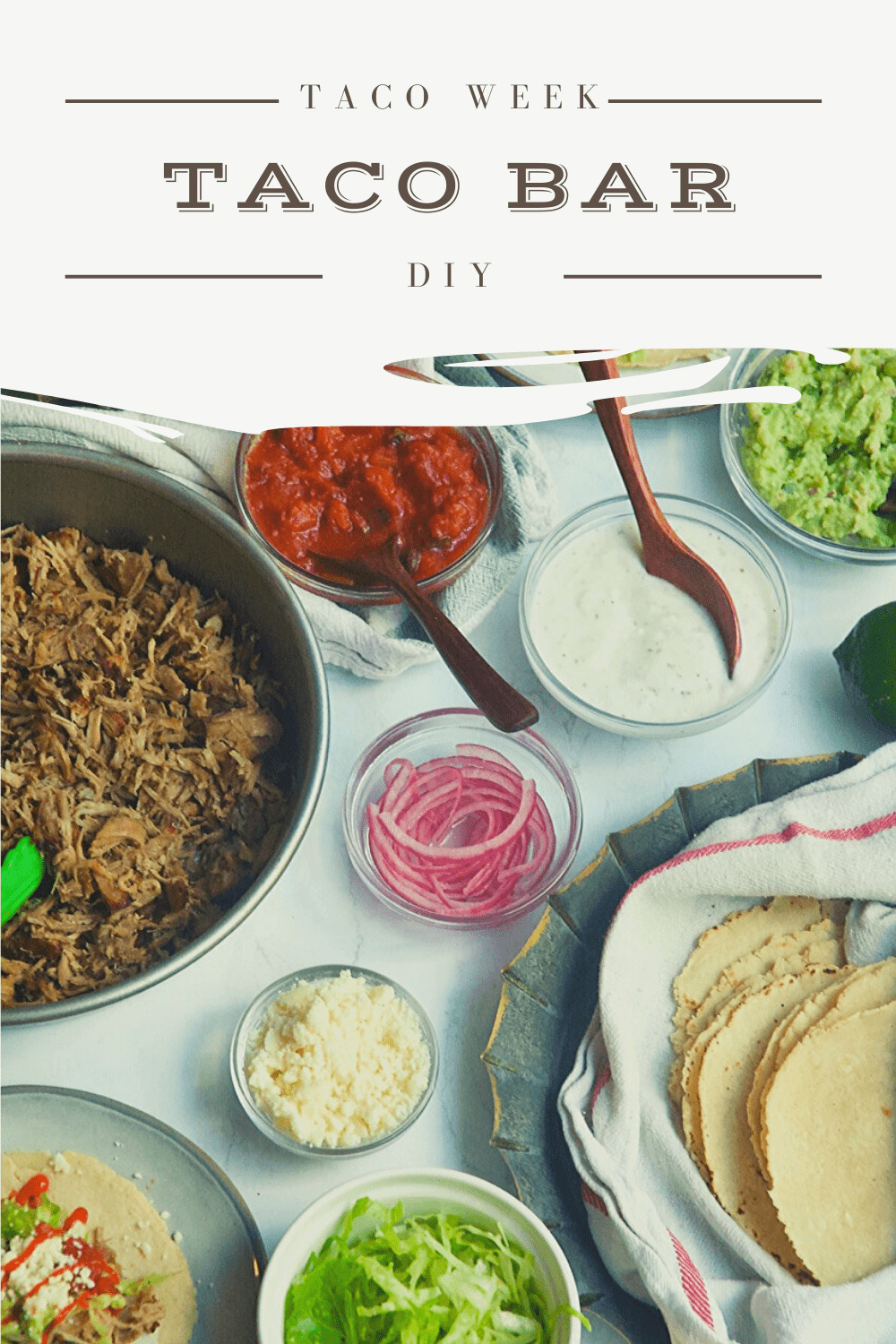 Taco Week: a Weeklong DIY Taco Bar » the practical kitchen