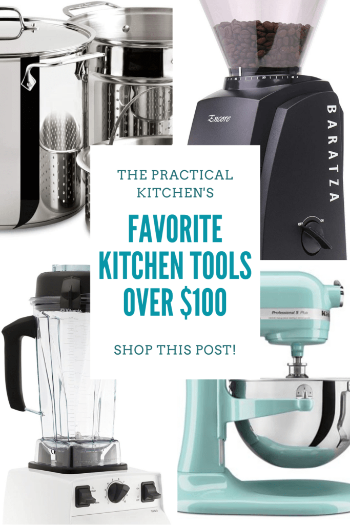 My 5+ Favorite Kitchen Tools Over $100 » the practical kitchen