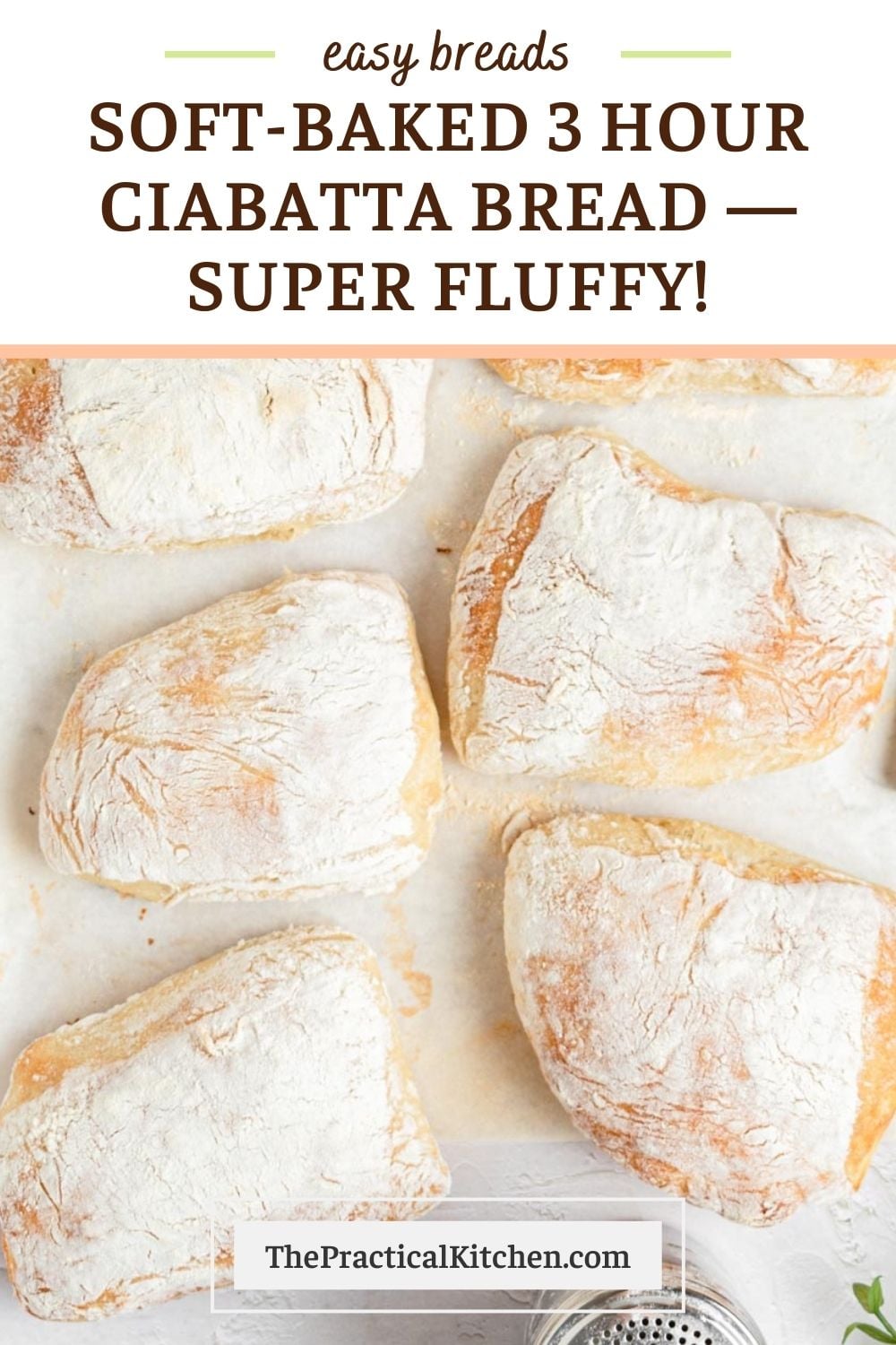 Soft Baked 3-Hour Ciabatta Bread » the practical kitchen
