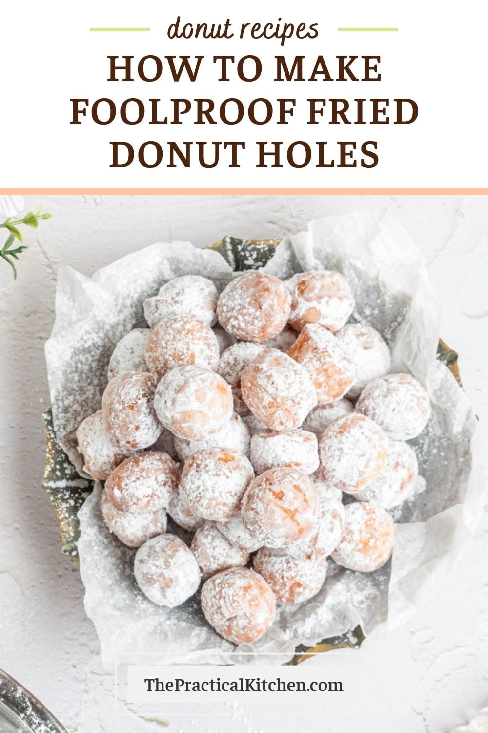 How to Make Foolproof Fried Donut Holes » the practical kitchen