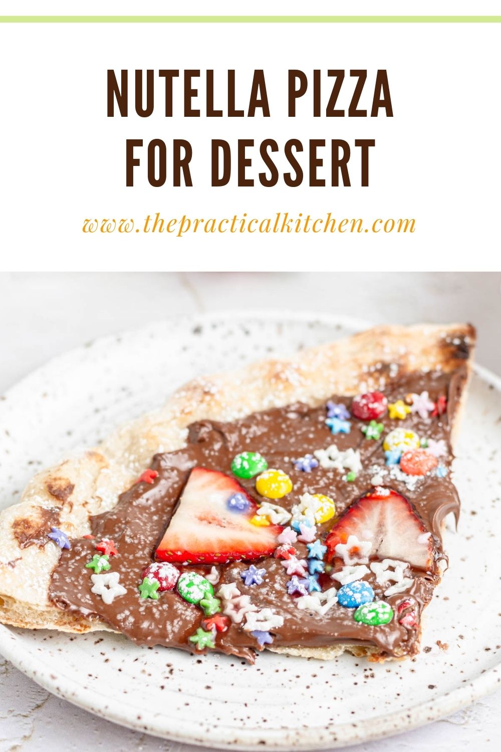 Homemade Nutella Pizza for Dessert (Pizza Steel Recipe) » the practical kitchen