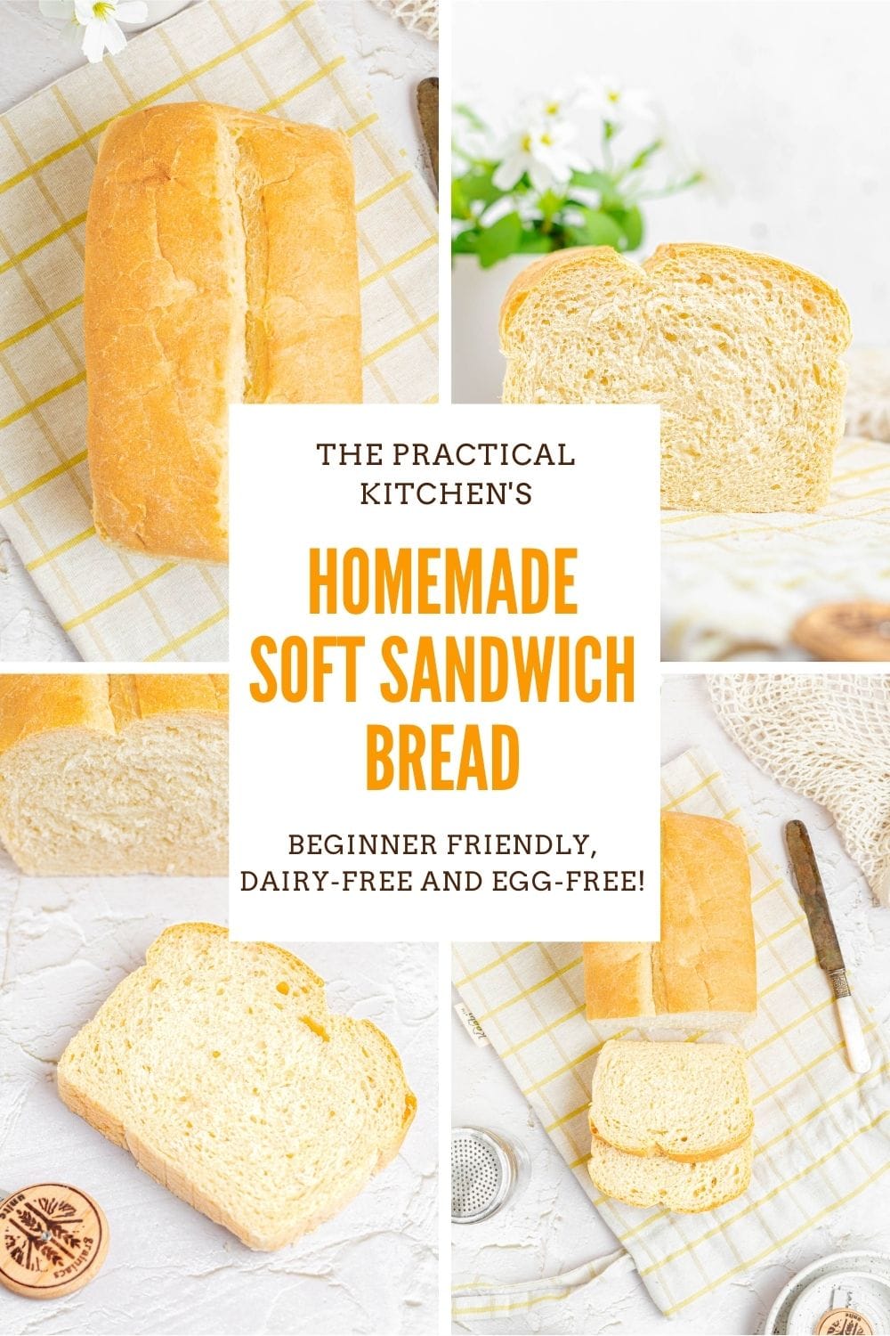 Easy Soft Sandwich Bread in a Loaf Pan (For Beginners) » the practical ...