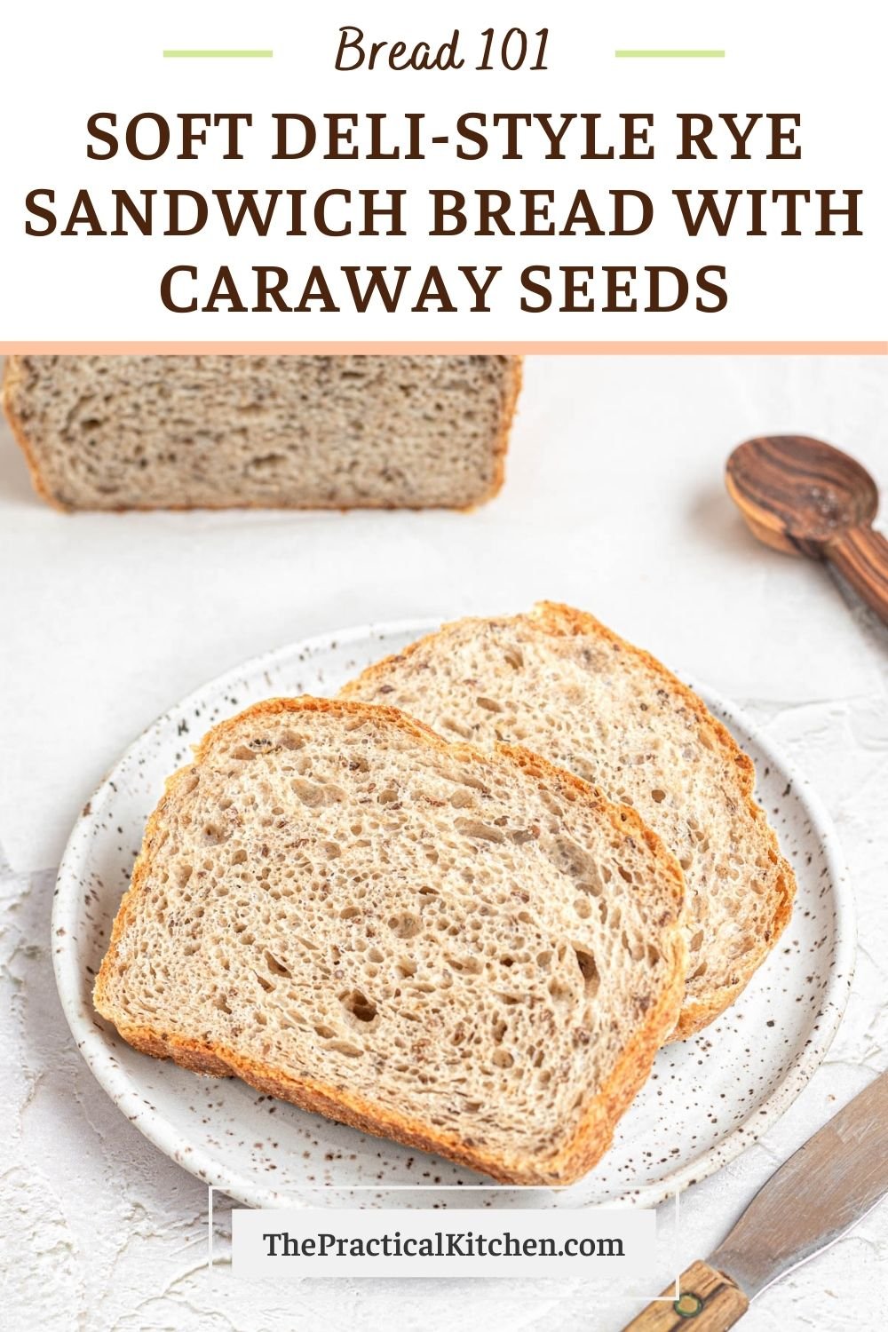 Fresh Deli-Style Rye Bread Loaf (with Seeds) » the practical kitchen