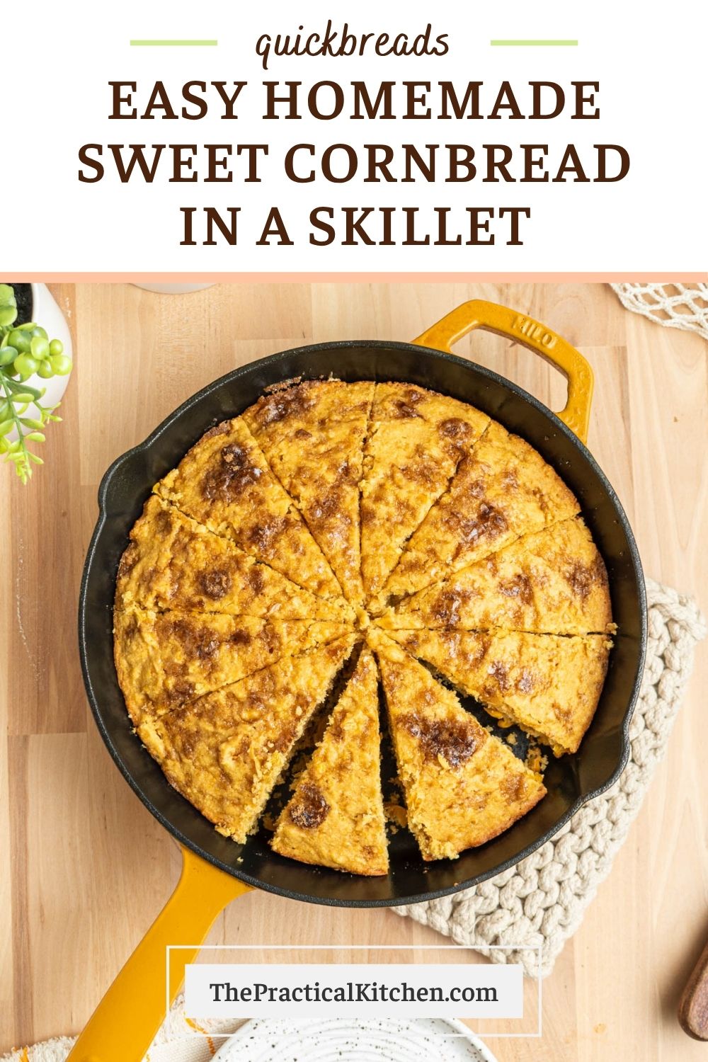 Sweet Homemade Cornbread in a Cast Iron Skillet » the practical kitchen